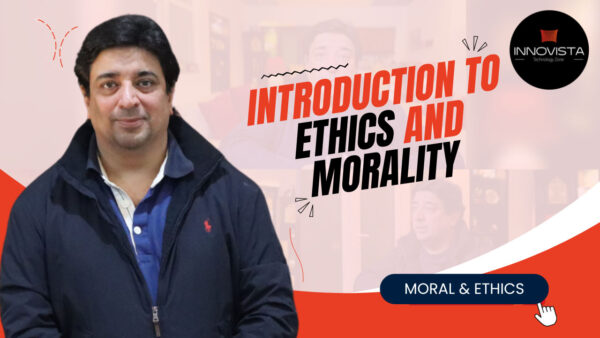 Introduction To Ethics And Morality Innovista Learn Easy